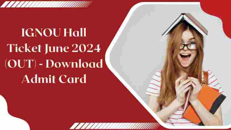 IGNOU Hall Ticket June 2024 (OUT) - Download Admit Card - IGNOU Solved ...