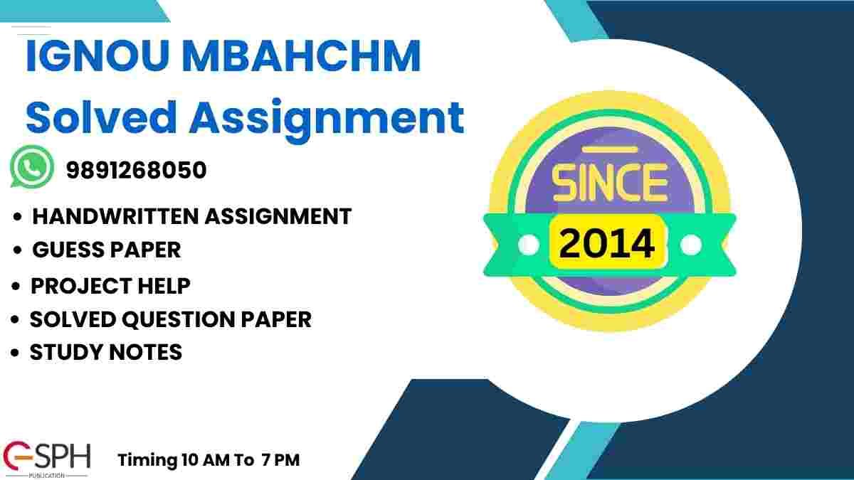 IGNOU MBAHCHM Solved Assignment MBA Health Care and Hospital Management ...