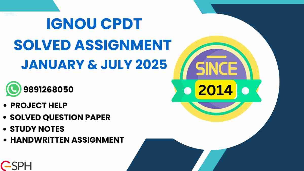 IGNOU CPDT Solved Assignment 2025 - IGNOU Solved Assignment